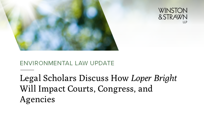 Legal Scholars Discuss How Loper Bright Will Impact Courts, Congress ...