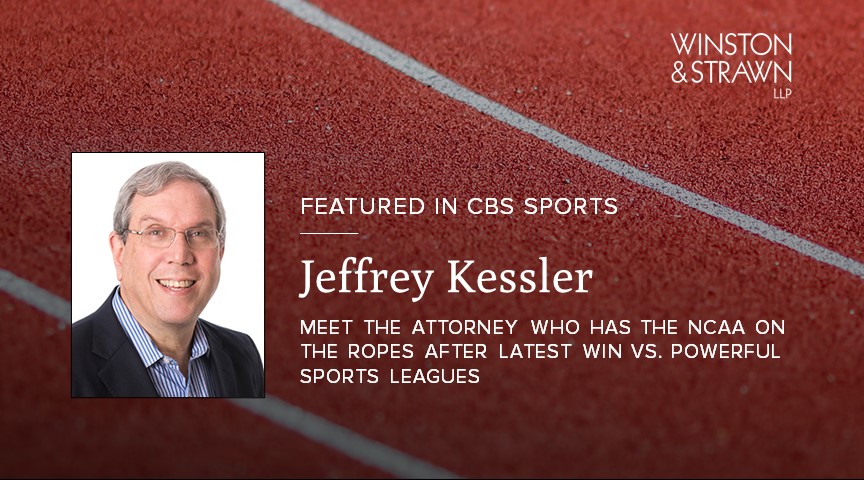 Jeffrey Kessler Featured in CBS Sports Following NCAA Settlement ...
