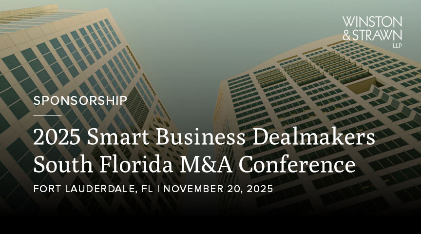 Winston & Strawn Sponsors 2025 Smart Business Dealmakers South Florida M&A Conference | Winston ...