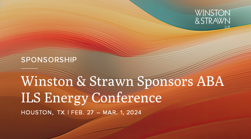 Winston & Strawn Sponsors ABA ILS Energy Conference | Winston & Strawn