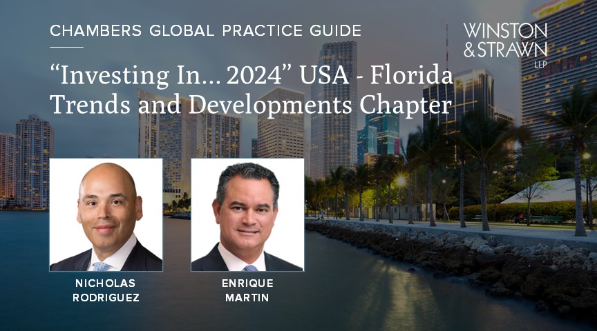 Chambers Global Practice Guide “Investing In... 2024” USA - Florida ...