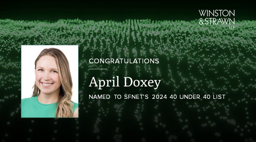 April Doxey Named to SFNet’s 2024 40 Under 40 List | Winston & Strawn