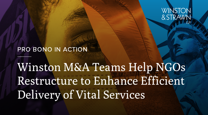 Winston M&A Teams Help NGOs Restructure to Enhance Efficient Delivery ...