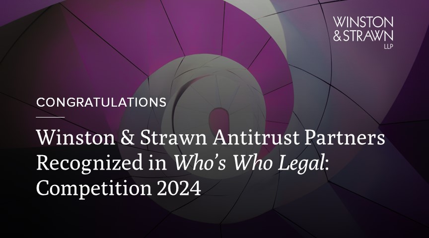 Winston & Strawn Antitrust Partners Recognized in Who’s Who Legal ...