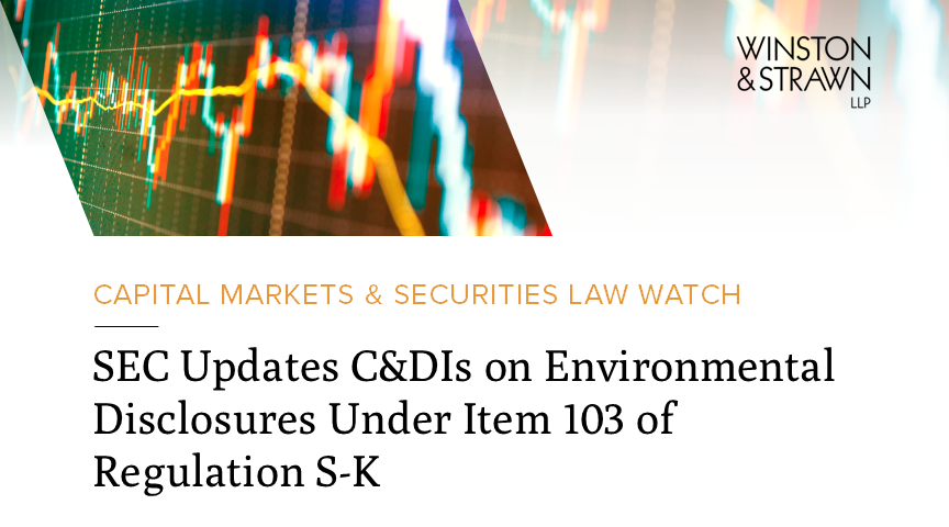 SEC Updates C&DIs on Environmental Disclosures Under Item 103 of ...