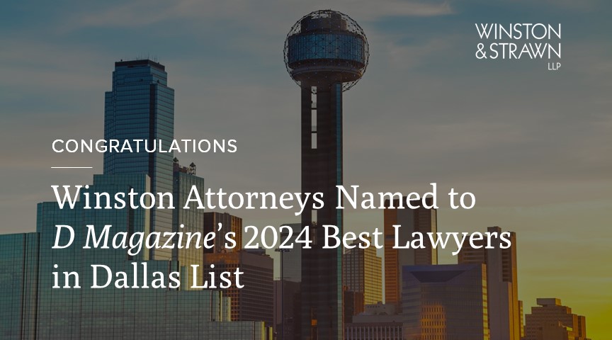 Winston Attorneys Named to D Magazine’s 2024 Best Lawyers in Dallas List | Winston & Strawn