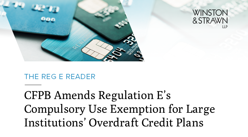 CFPB Amends Regulation E’s Compulsory Use Exemption for Large ...
