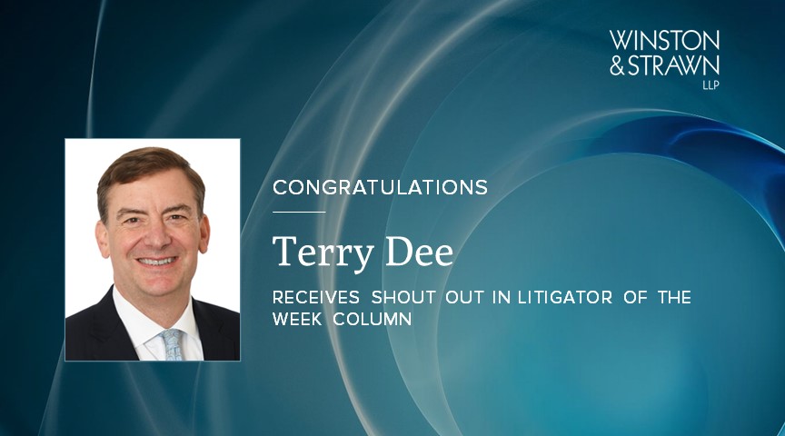 Terry Dee Receives Shout Out in Litigator of the Week Column | Winston ...
