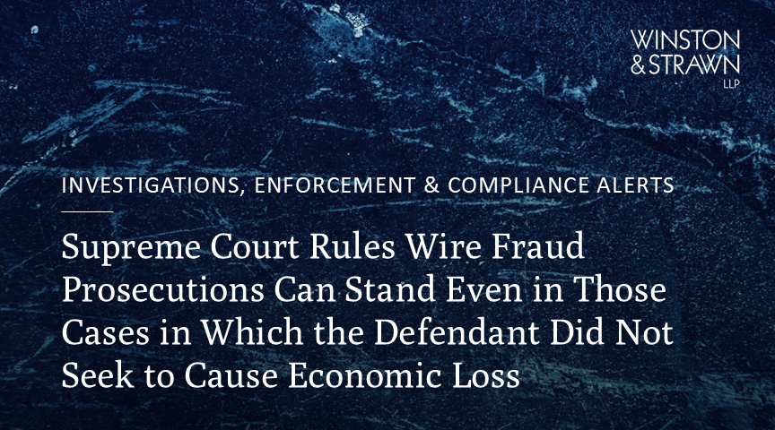 Supreme Court Rules Wire Fraud Prosecutions Can Stand Even in Those ...
