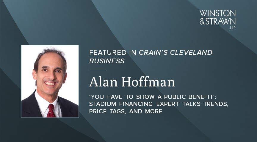 Alan Hoffman Discusses Trends in Stadium Financing with Crain’s ...
