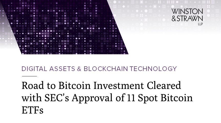 Road to Bitcoin Investment Cleared with SEC’s Approval of 11 Spot ...